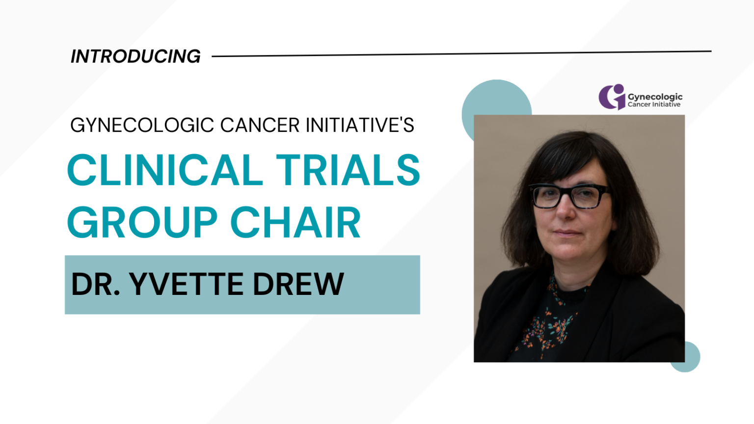 Dr. Yvette Drew Appointed as the New GCI Clinical Trials Group Chair ...